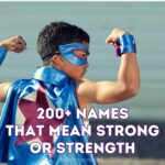1000+ Names That Mean Power and Strength: A Complete Guide for ...